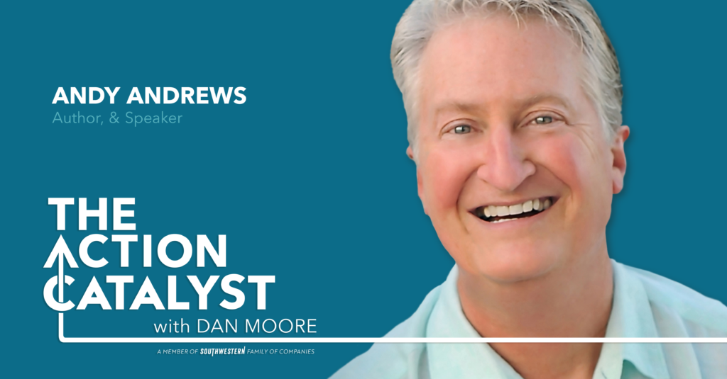 The Little Things with Andy Andrews: Episode 184 of The Action Catalyst ...