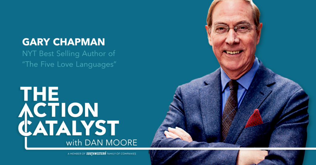 The 5 Love Languages for Leaders with Dr. Gary Chapman: Episode 206 of ...