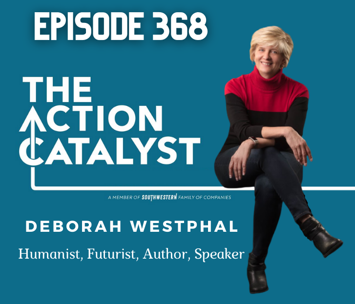 Future-Focused, with Deborah Westphal – Episode 368 of The Action ...
