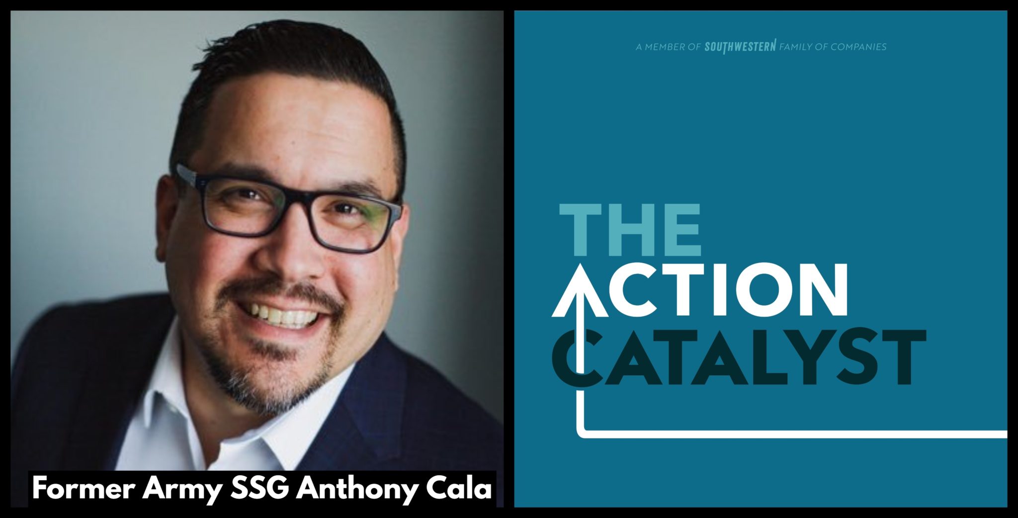 A Veteran's Story, with Anthony Cala - The Action Catalyst