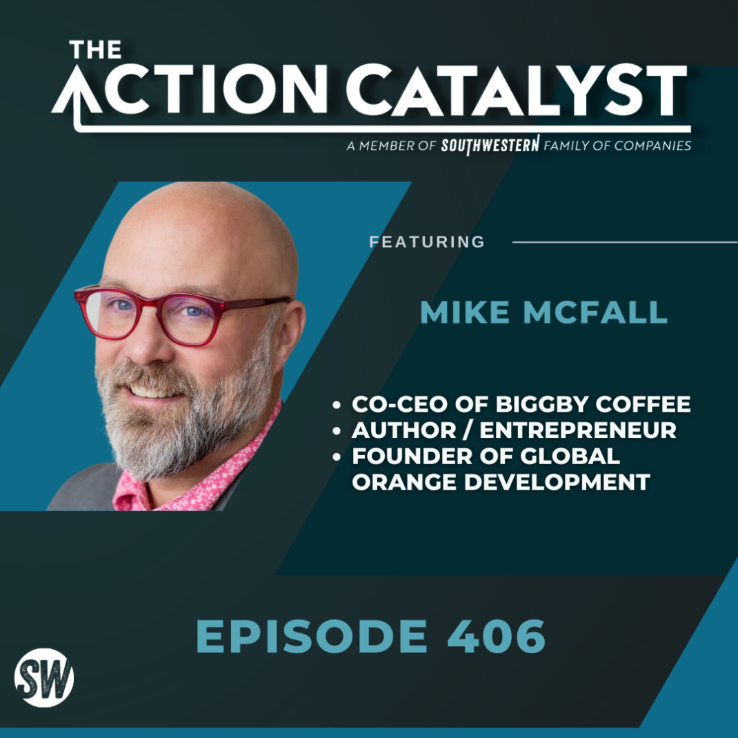 Rise and Grind, with Mike McFall – Episode 406 of The Action Catalyst ...