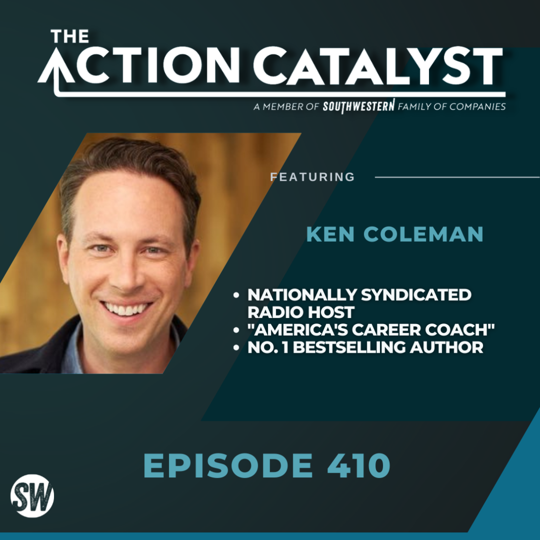 From Paycheck to Purpose, with Ken Coleman – Episode 410 of The Action ...