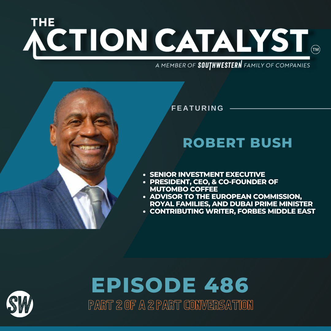 Talent, Hunger, Wonder, with Bob Bush – Episode 486 of The Action ...